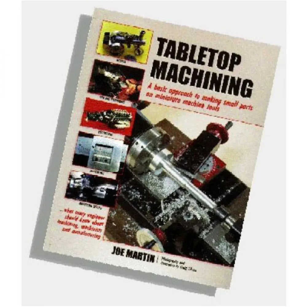 Sherline TableTop Machining Guide Book By Joe Martin - RobotShop
